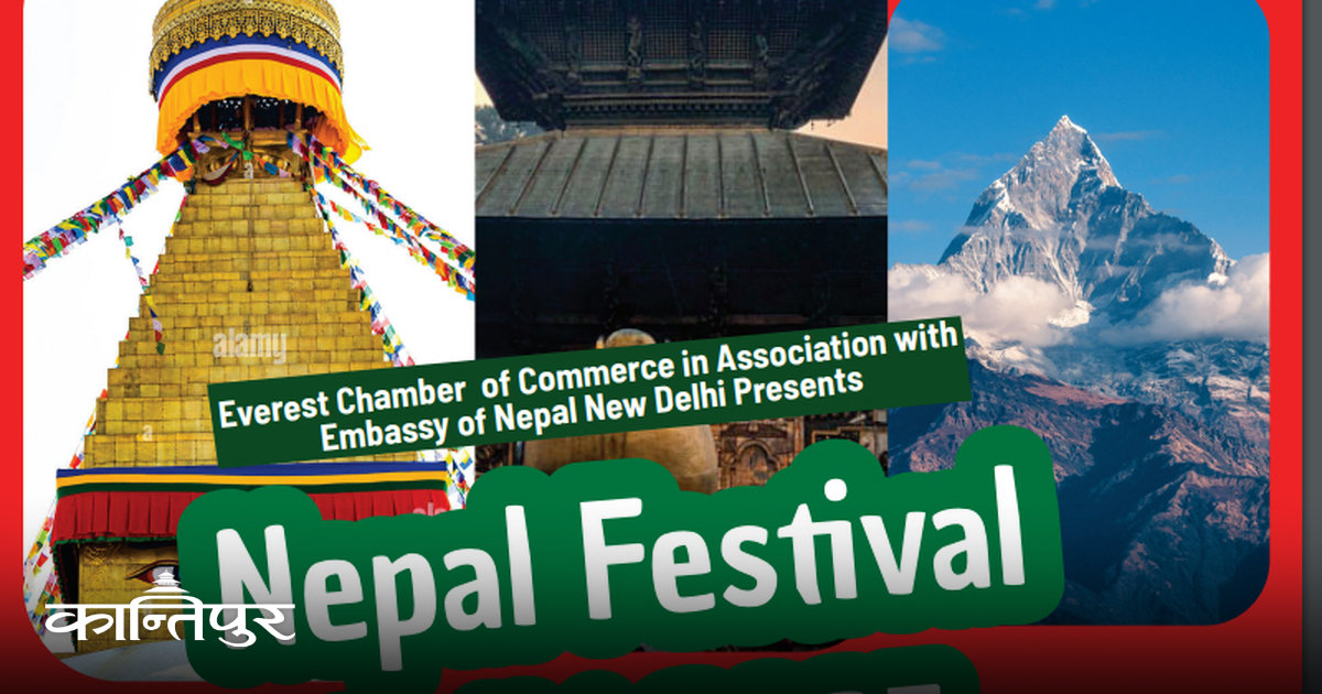 A three-day Nepal festival will be held in Delhi in the second week of ...